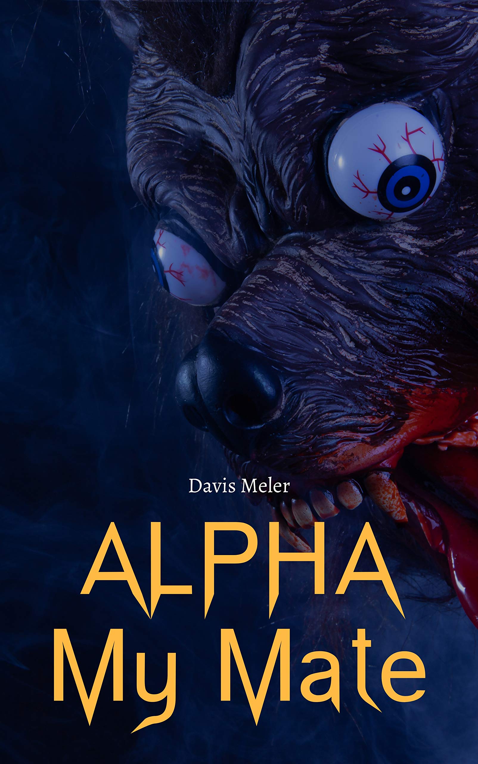 ALPHA My Mate: Fantasy Werewolf Romance by Davis Meler | Goodreads