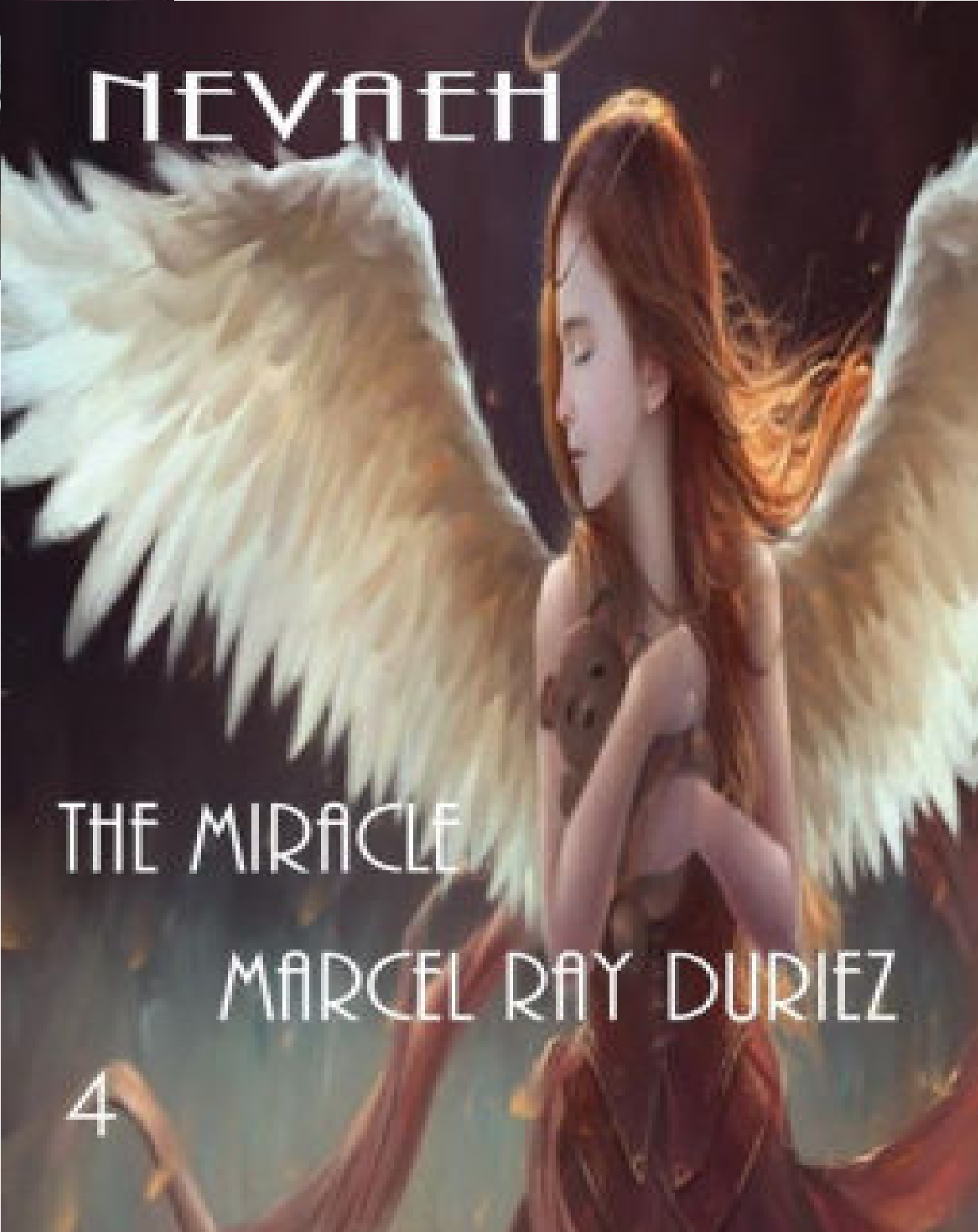Nevaeh The Miracle by Marcel Ray Duriez | Goodreads