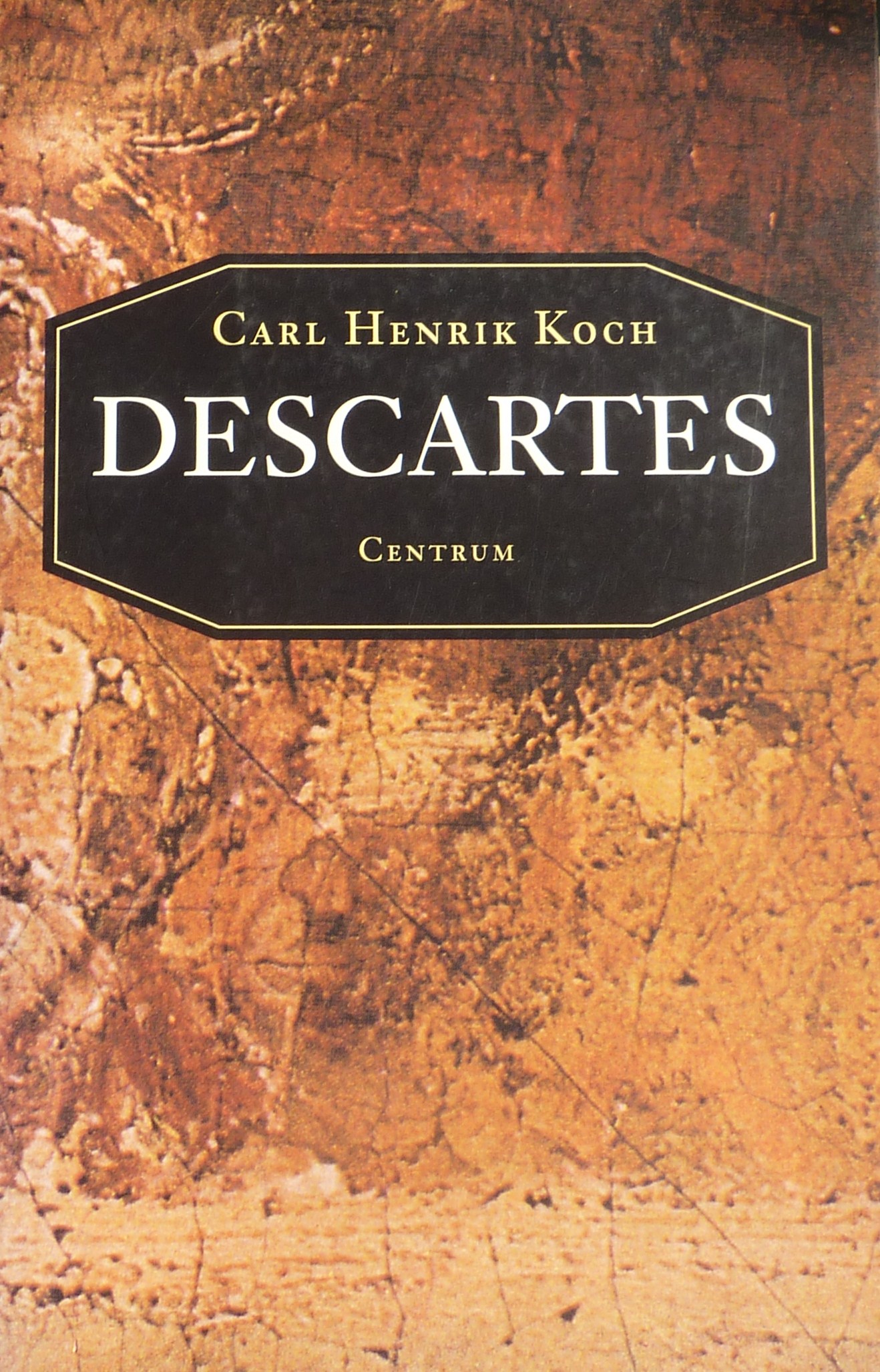 Descartes by Carl Henrik Koch | Goodreads