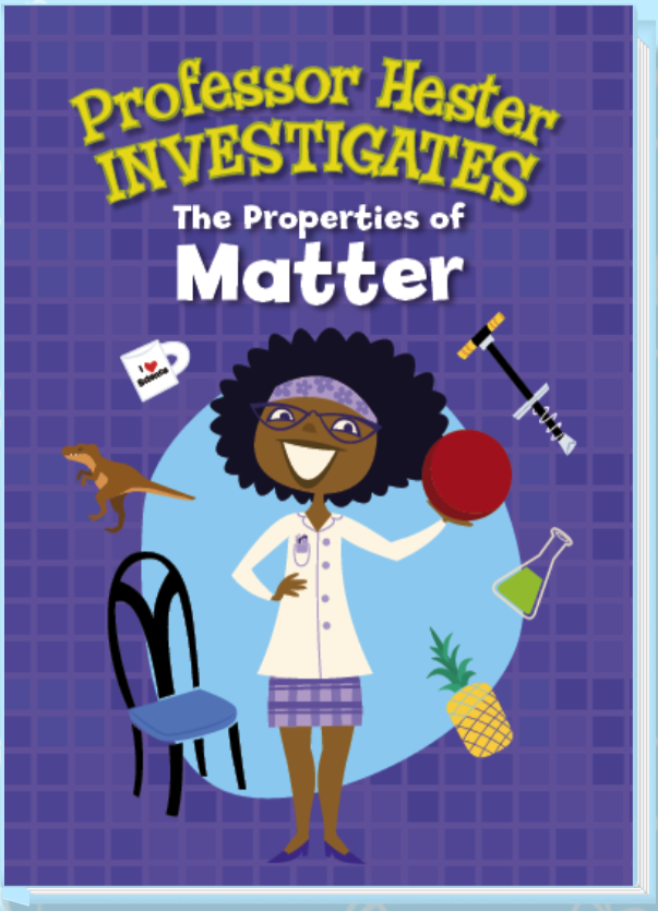 Professor Hester Investigates: The Properties of Matter by Age of ...