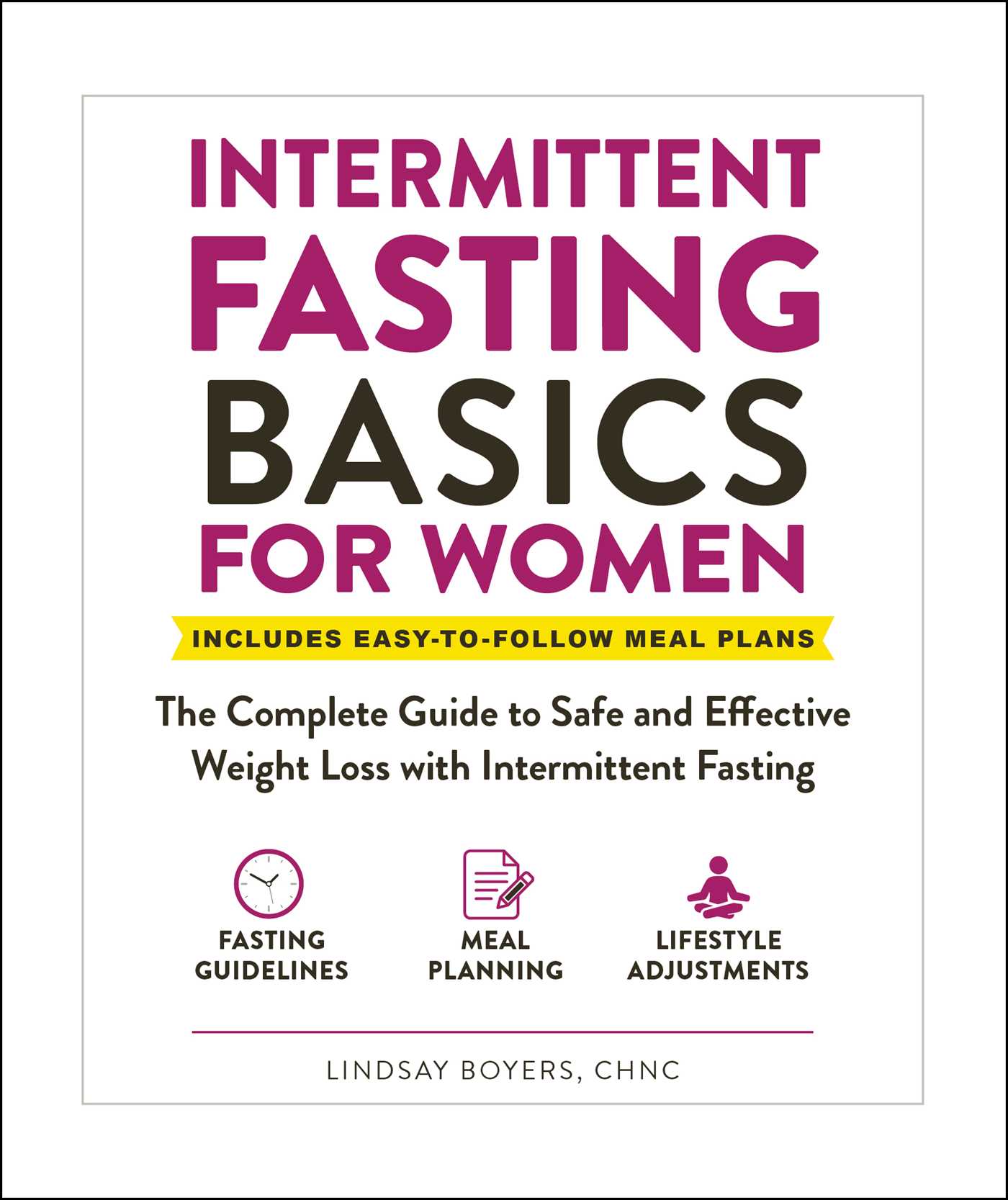 Intermittent Fasting Basics for Women: The Complete Guide to Safe and ...