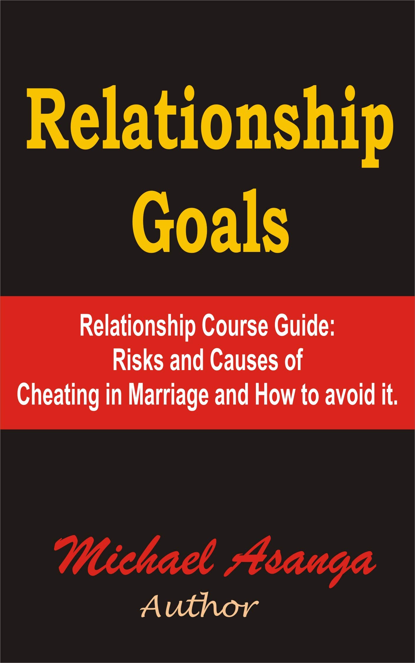 RELATIONSHIP GOALS: Relationship Course Guide: Risks and Causes of ...