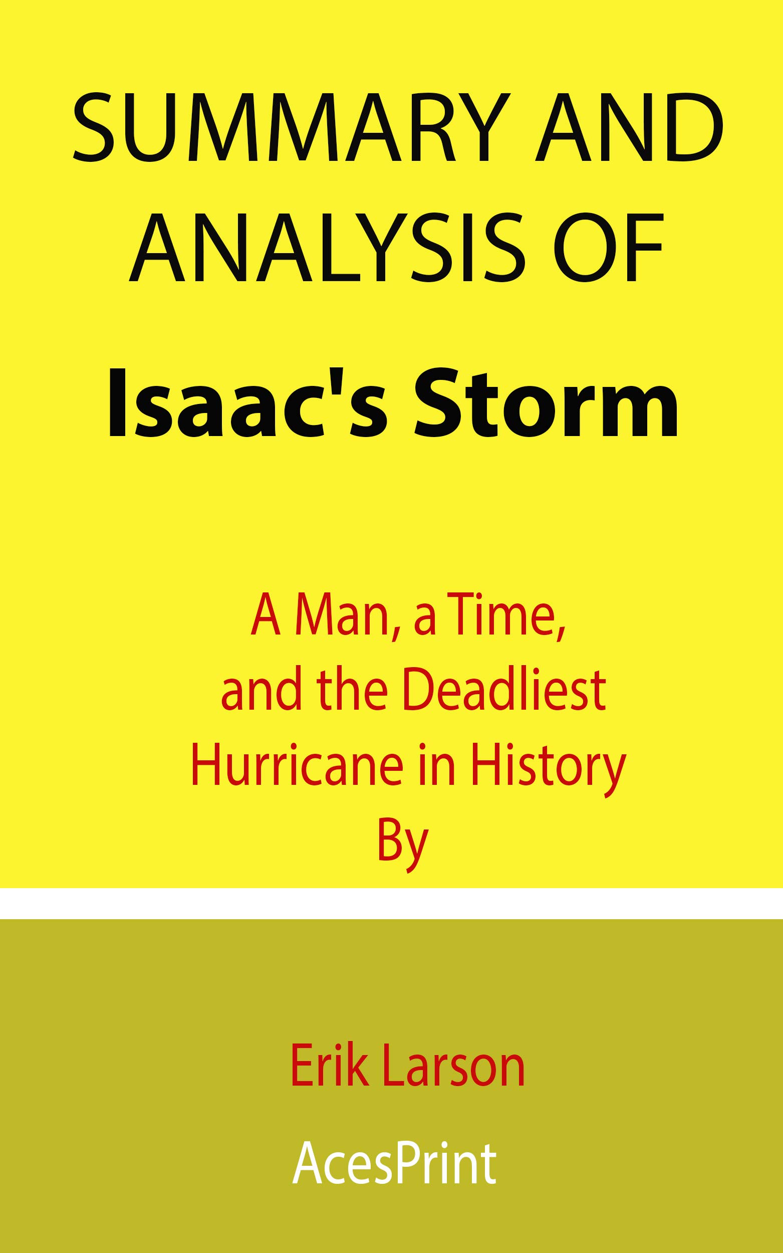 Summary and Analysis of Isaac's Storm: A Man, a Time, and the Deadliest ...