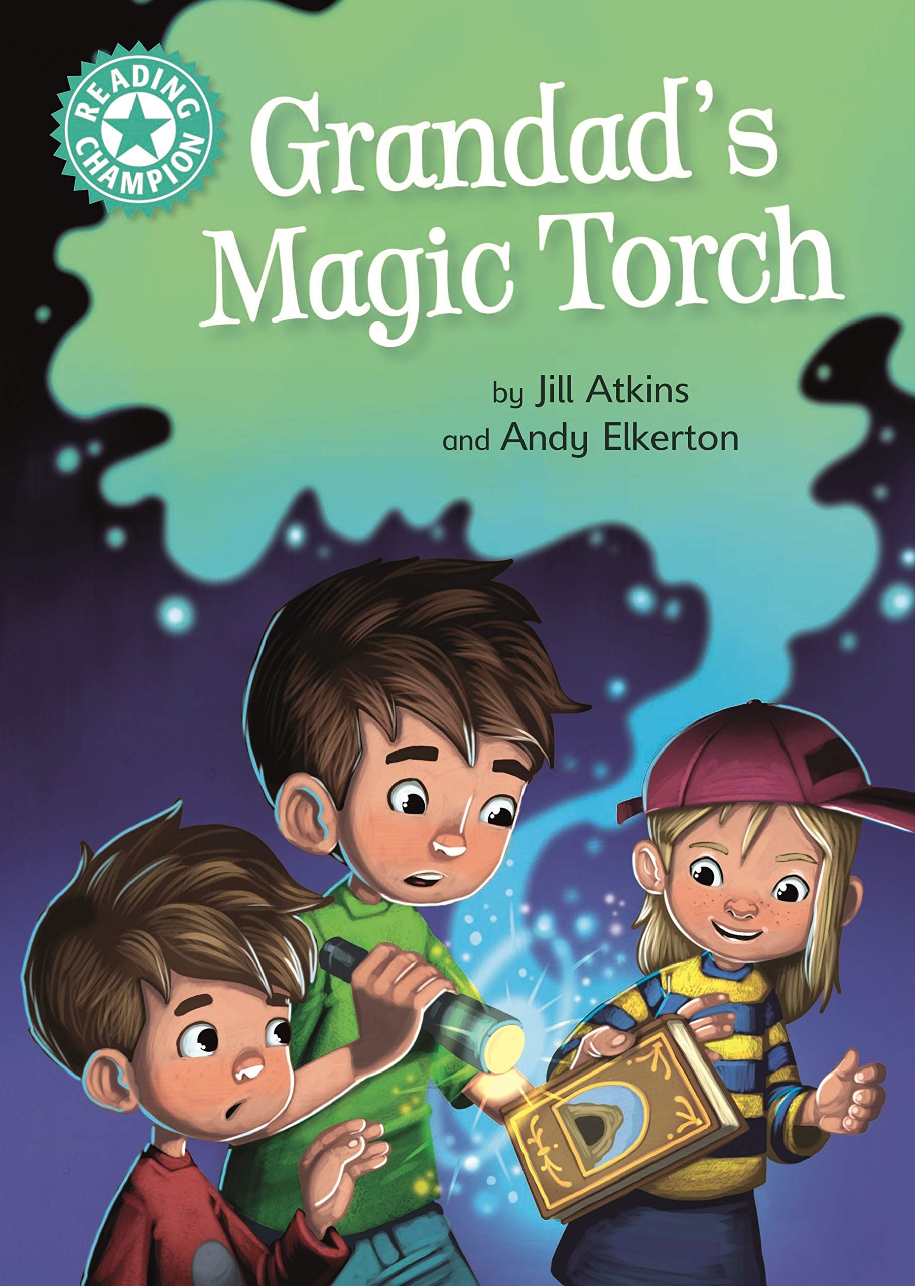 Grandad's Magic Torch: Independent Reading Turquoise 7 by Jill Atkins ...