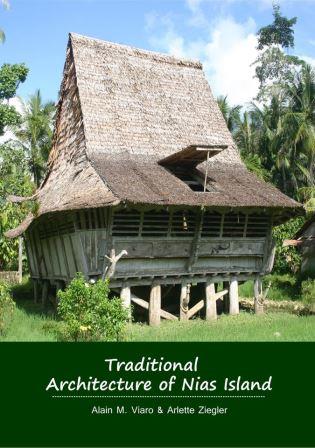 Traditional Architecture of Nias Island by Alain M. Viaro | Goodreads