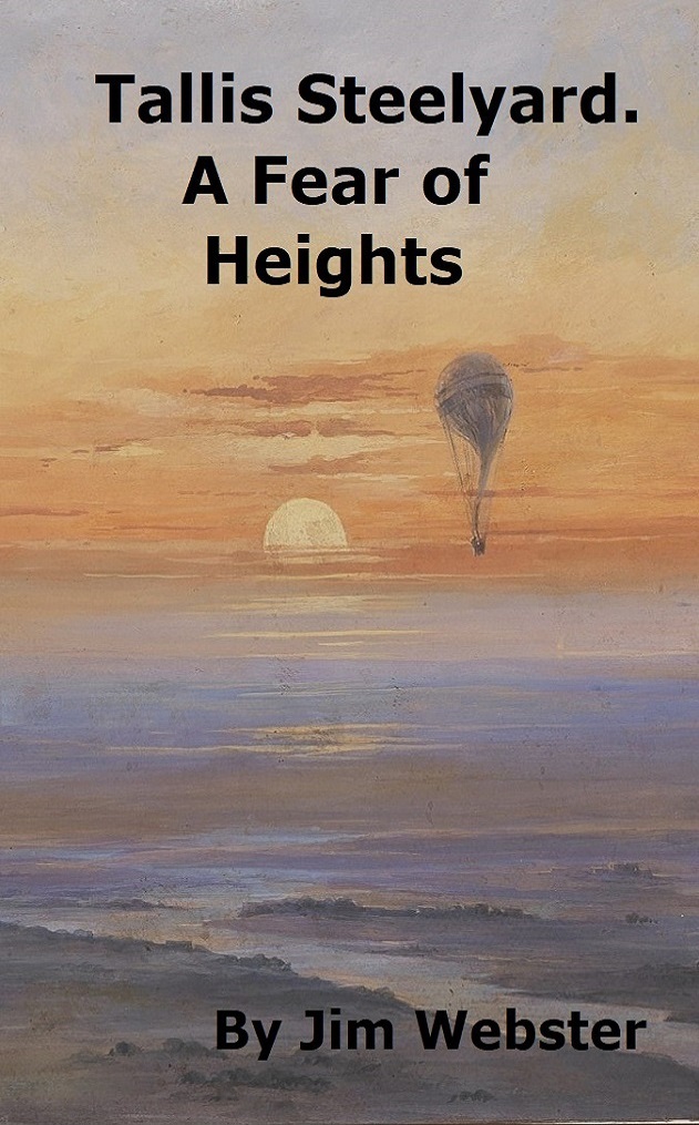 Tallis Steelyard. A Fear of Heights by Jim Webster | Goodreads