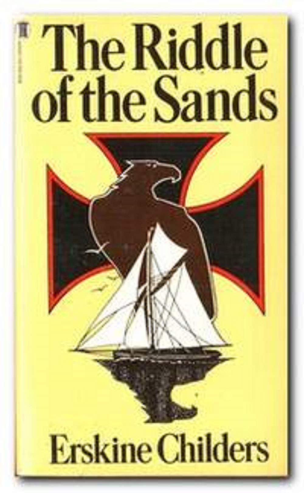 The Riddle of the Sands: A Record of Secret Service by Erskine Childers ...