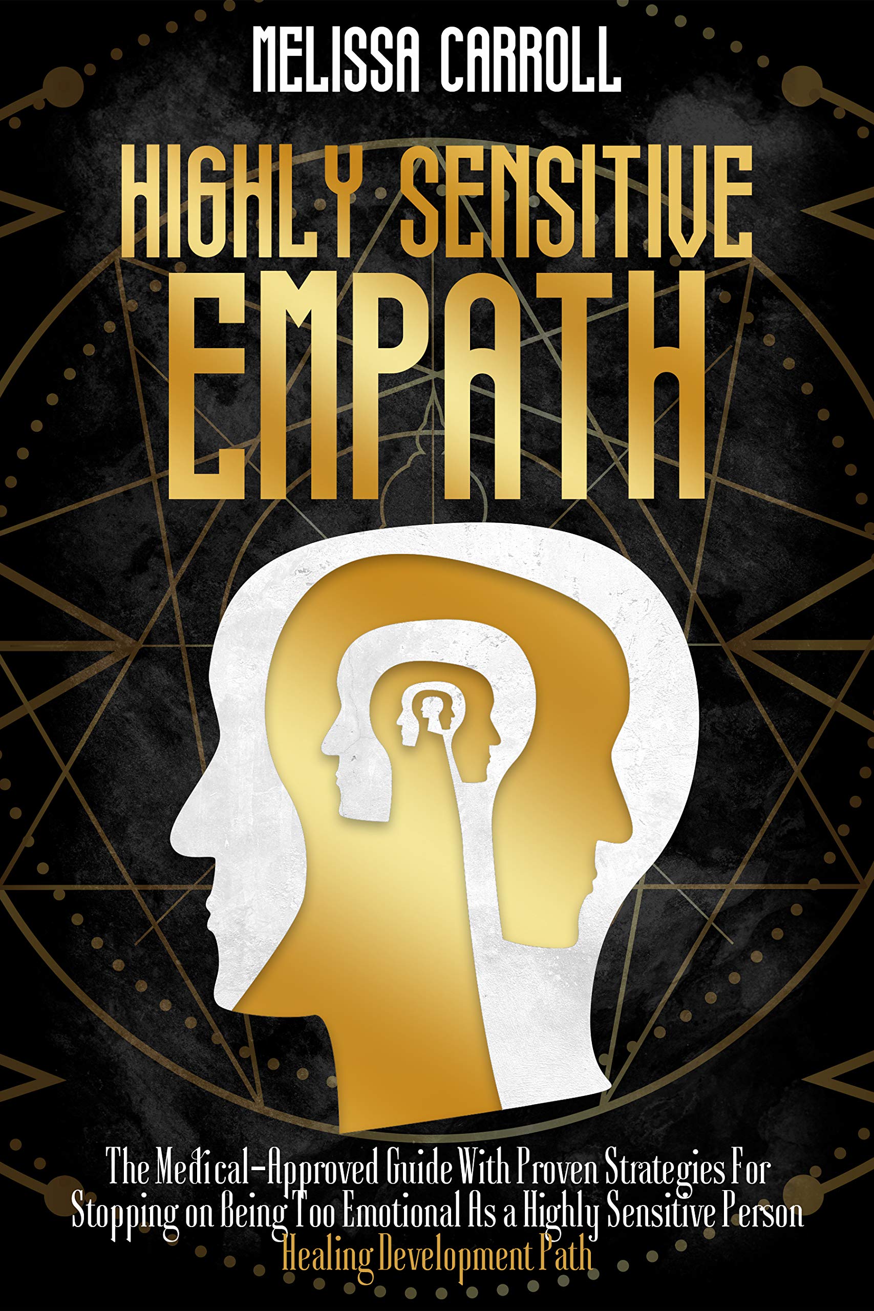 Highly Sensitive Empath: The Medical-Approved Guide With Proven ...