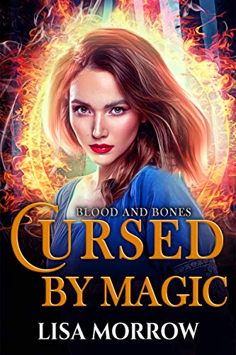 Cursed by Magic: A Fantasy Young Adult Story by Lissa Morrow | Goodreads