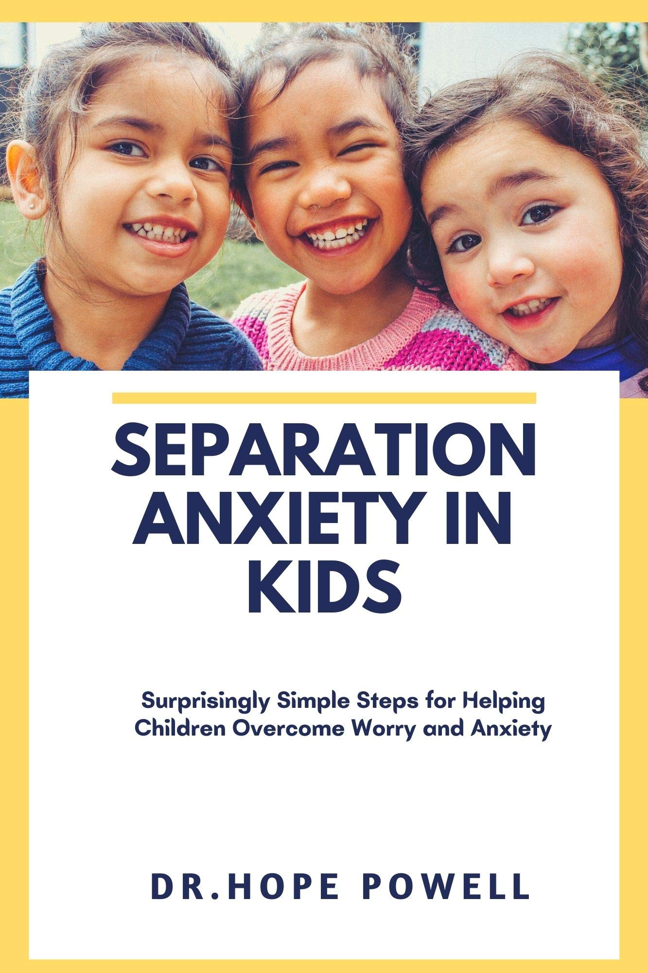 SEPARATION ANXIETY IN KIDS: Surprisingly Simple Steps for Helping ...