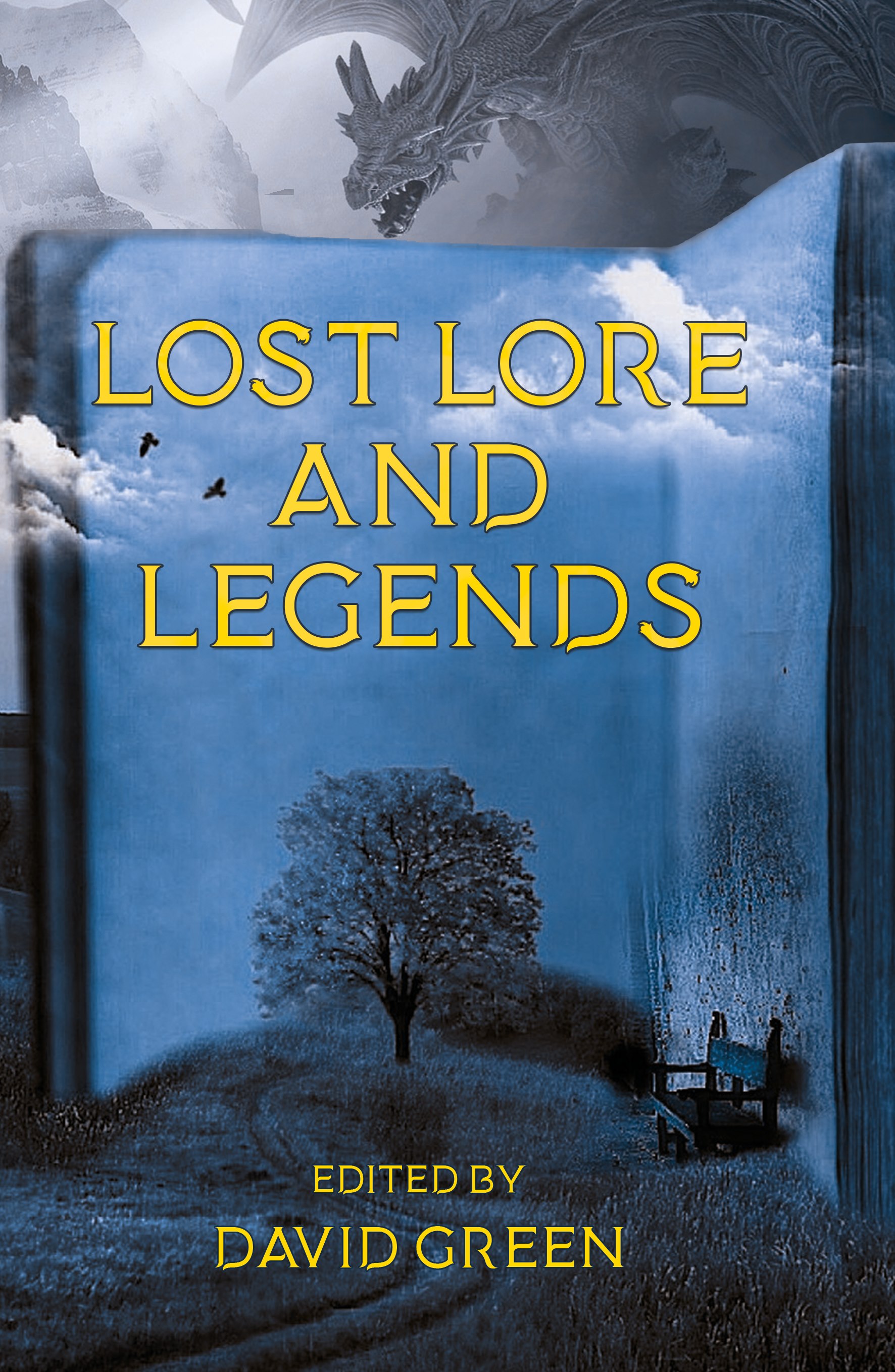 Lost Lore and Legends by David Green | Goodreads