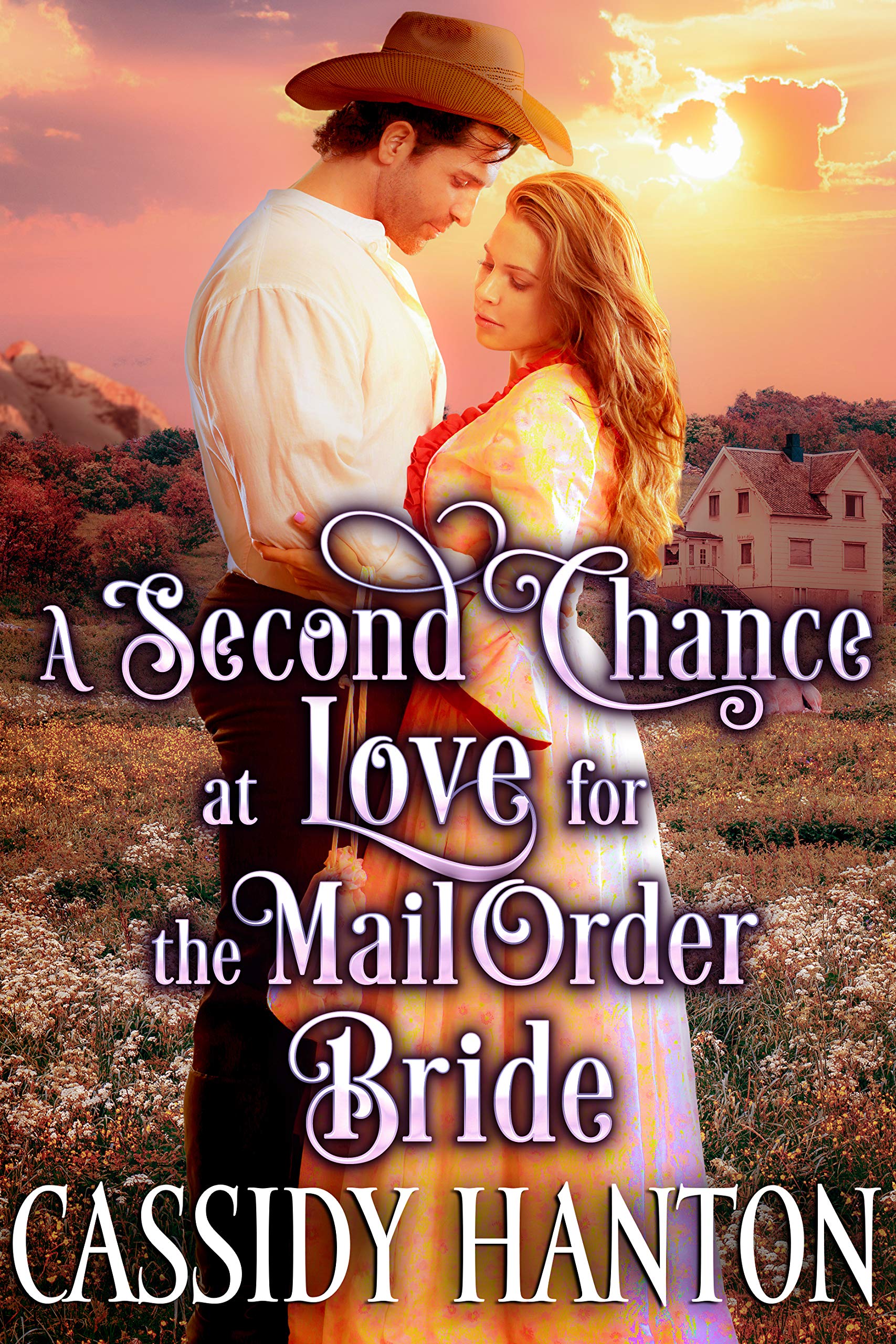 A Second Chance at Love for the Mail Order Bride: A Historical Western ...