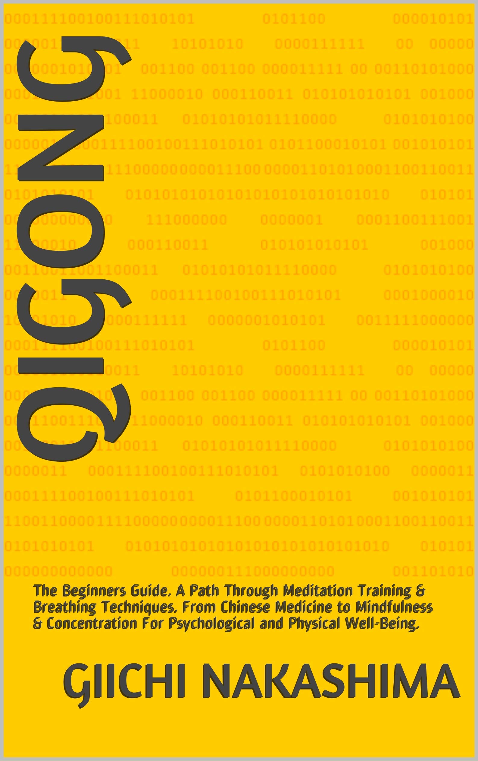 QiGong: The Beginners Guide. A Path Through Meditation Training ...
