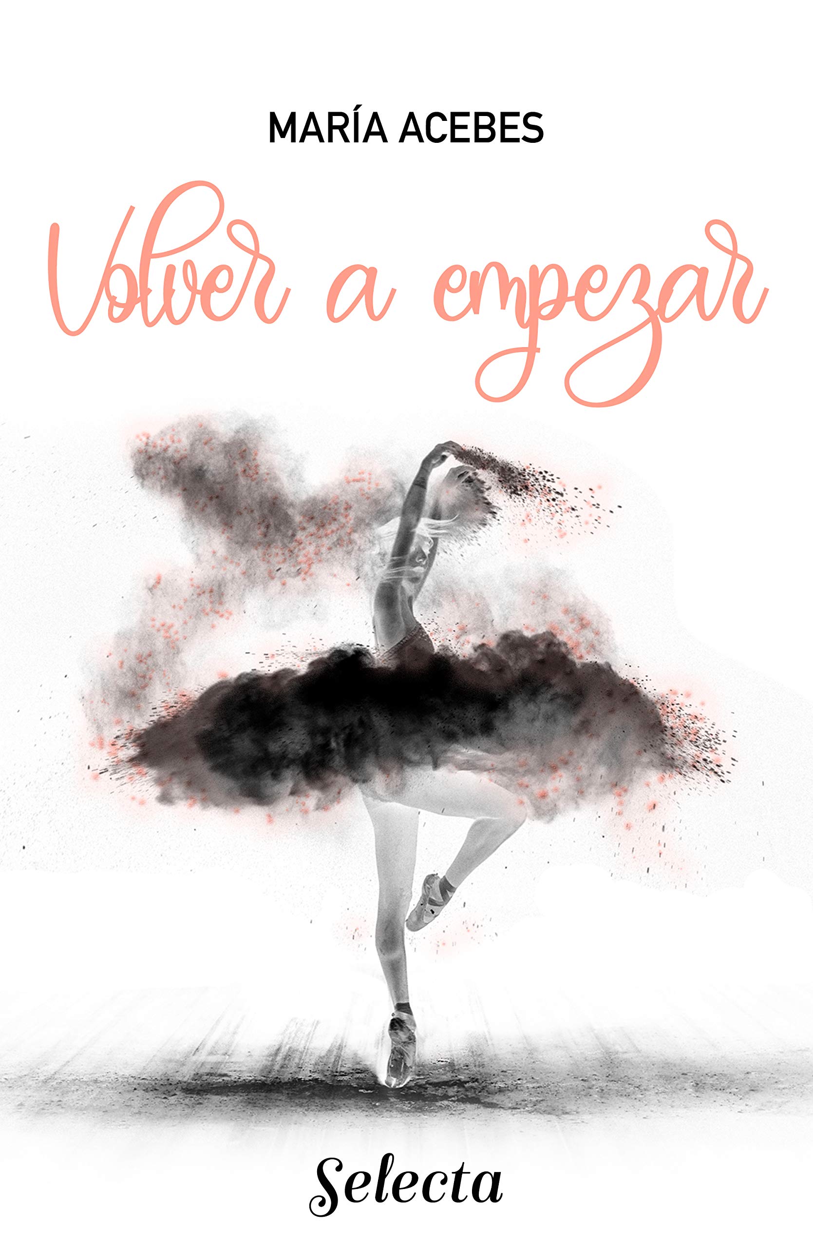 Volver a empezar (Spanish Edition) by María Acebes | Goodreads