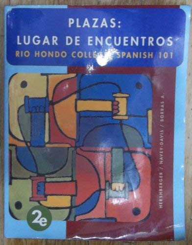 Plazas: Lugar De Encuentros Rio Hondo College: Spanish 101 Second ...