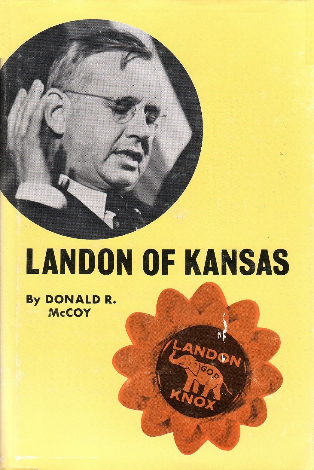 Landon of Kansas (Landmark Edition) by Donald R. McCoy | Goodreads