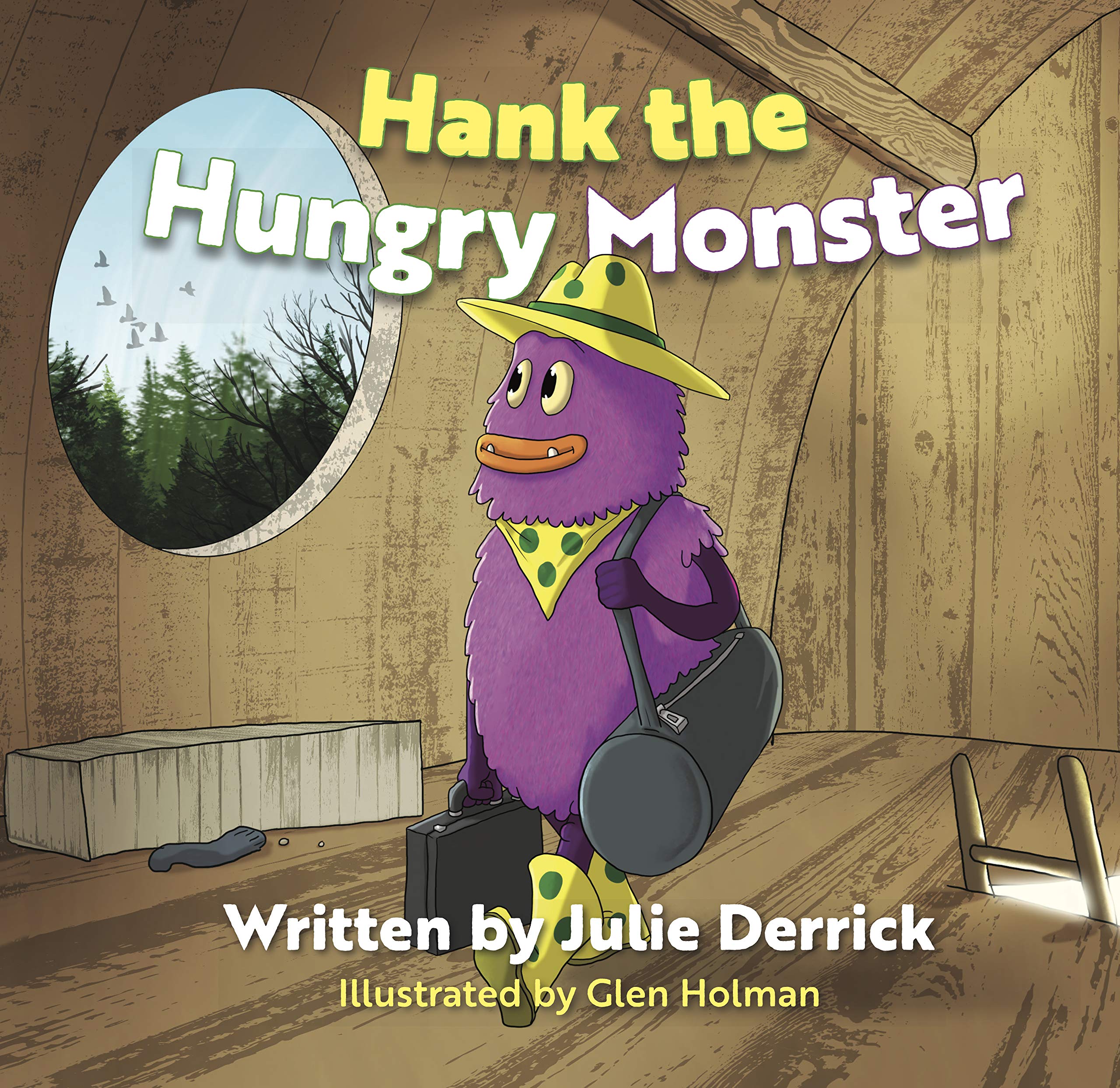 Hank the Hungry Monster by Julie Derrick | Goodreads