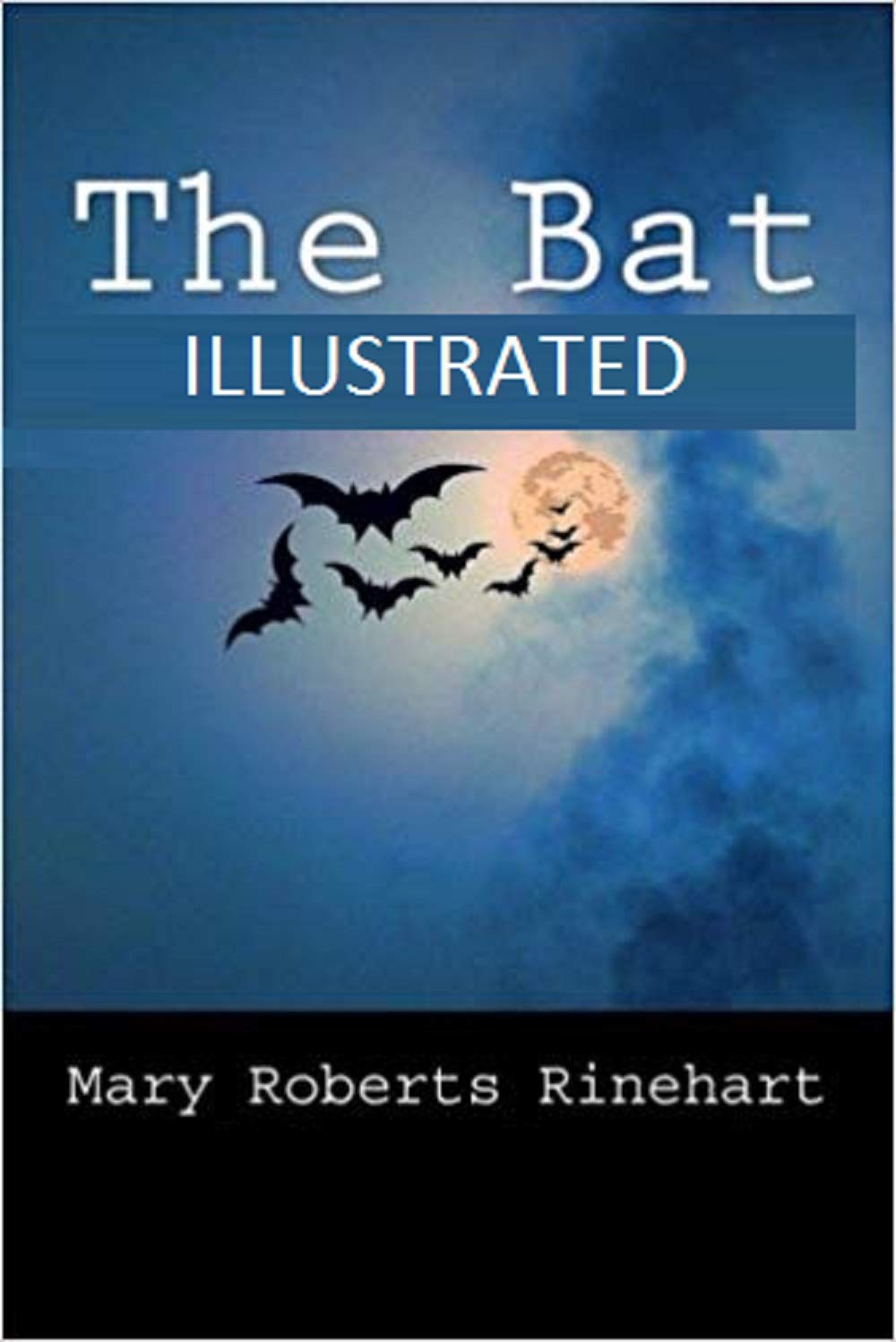 The Bat Illustrated by Mary Roberts Rinehart | Goodreads