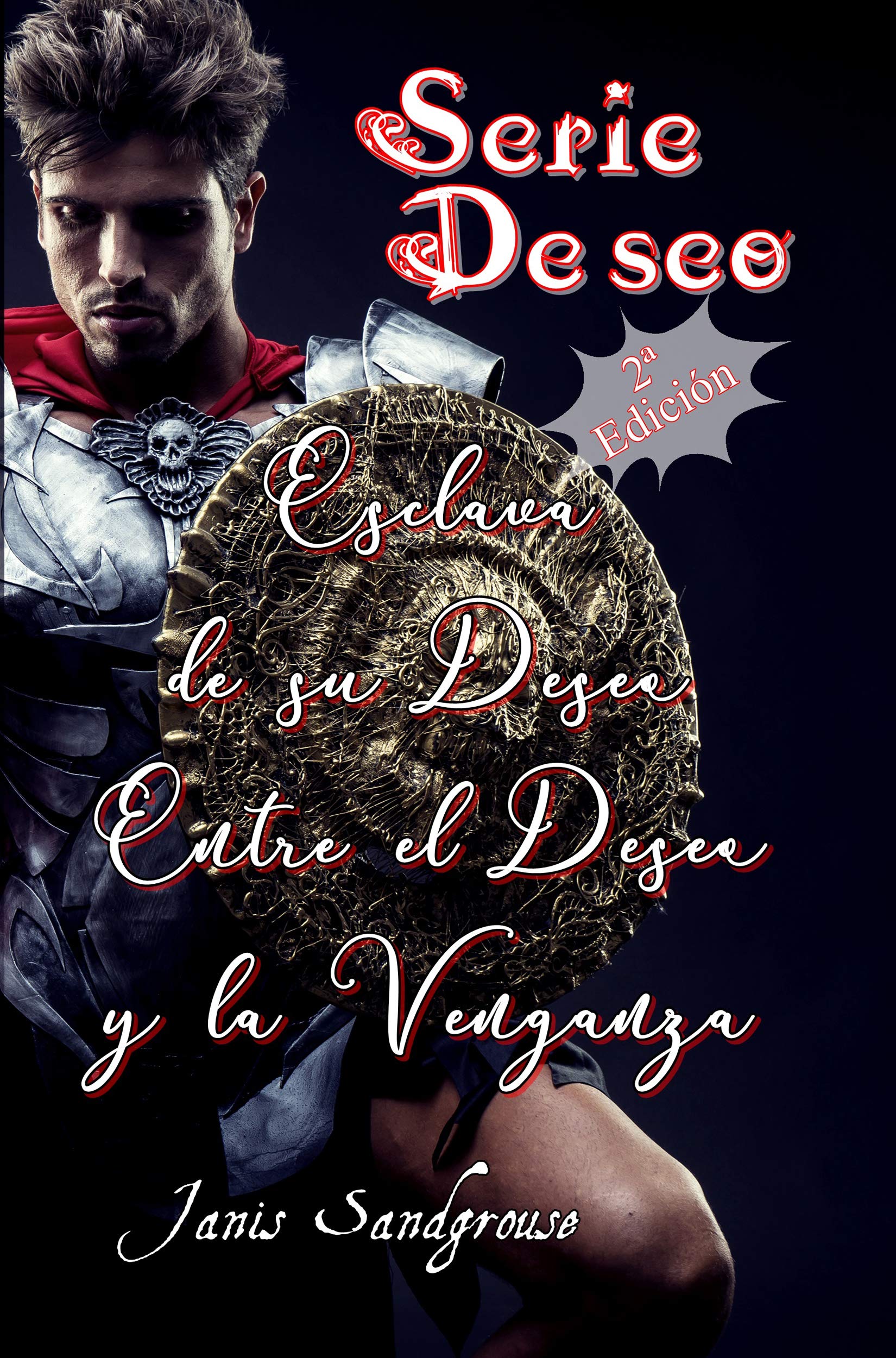 Serie Deseo: Completa (2ª Edición) by Janis Sandgrouse | Goodreads