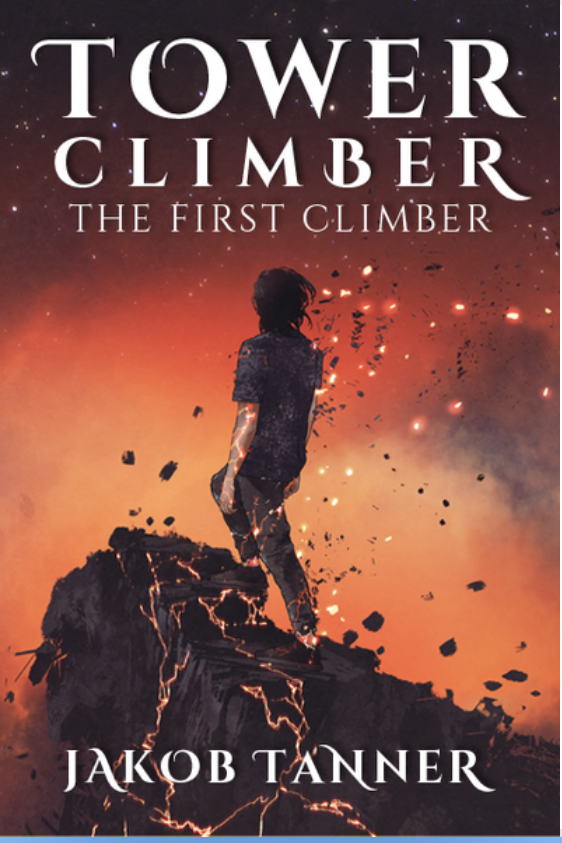 Tower Climber: The First Climber by Jakob Tanner | Goodreads