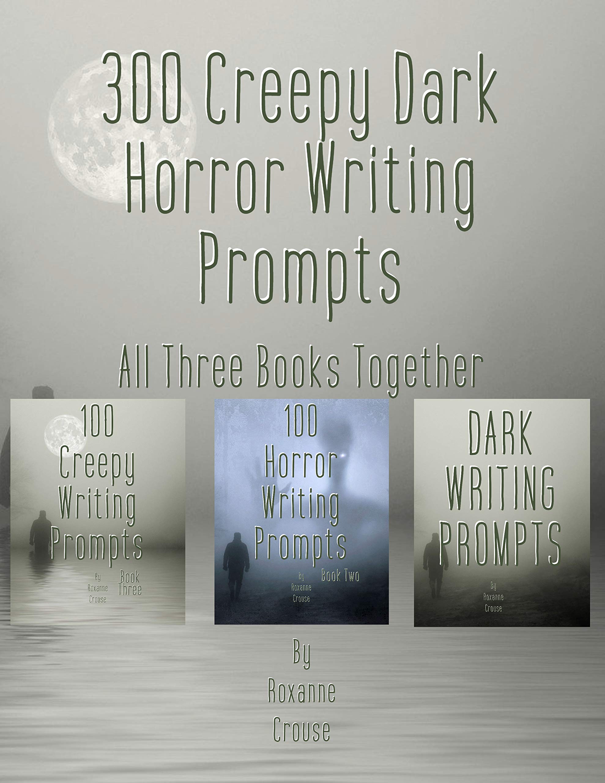 300 Creepy Dark Horror Writing Prompts: Writing Prompts For Creepy ...