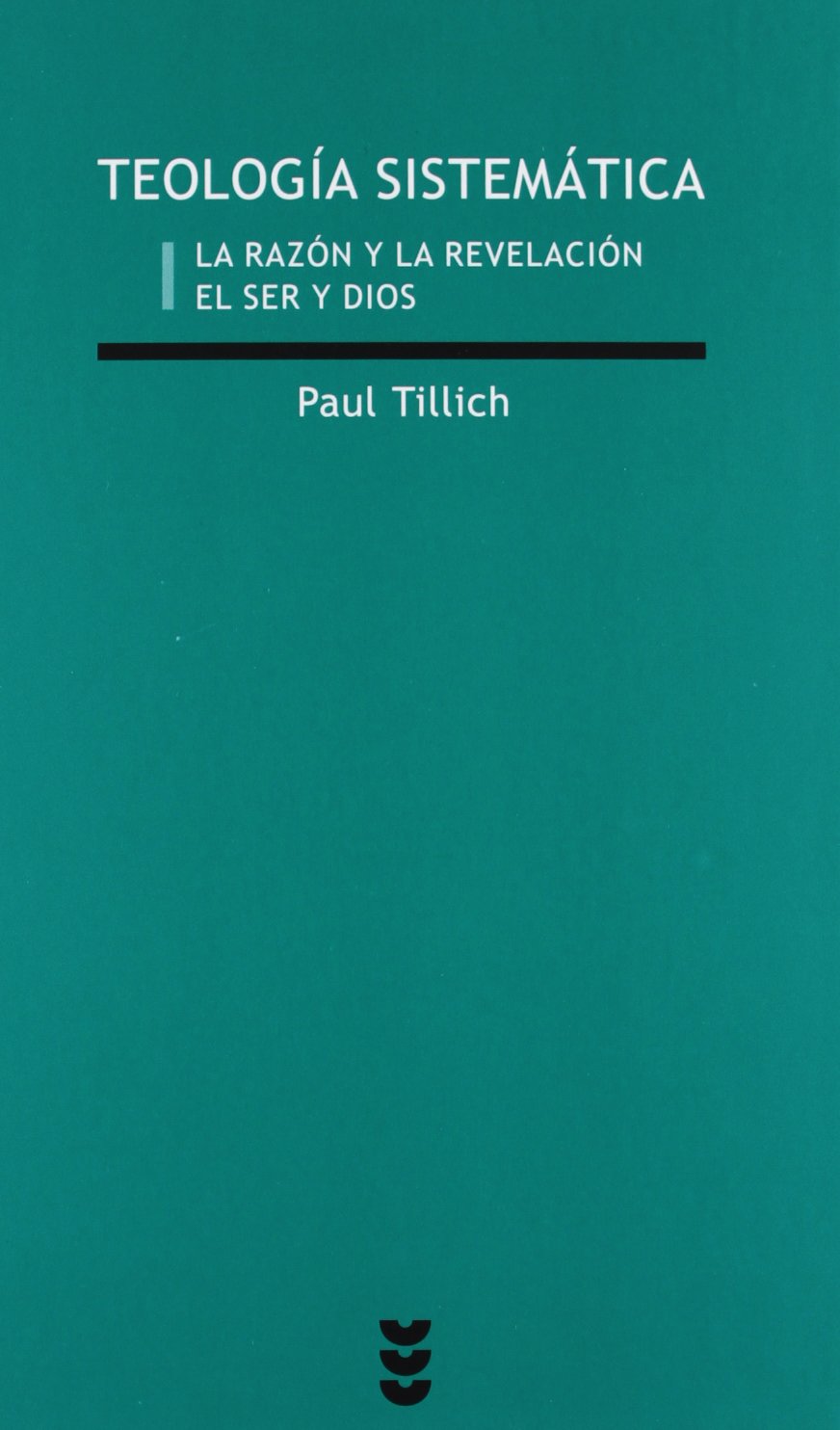 Teología sistemática I by Paul Tillich | Goodreads