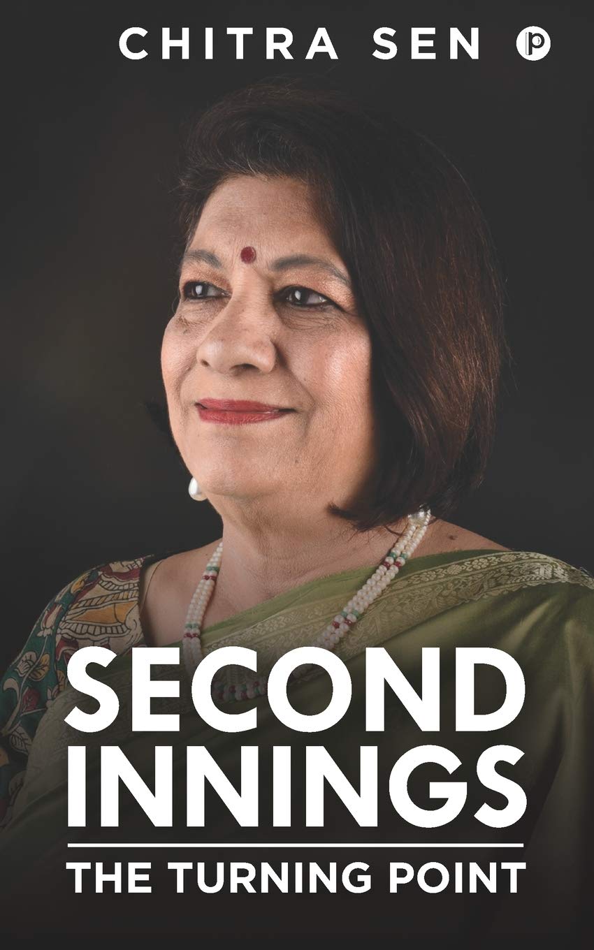 Second Innings: The Turning Point by Chitra Sen | Goodreads