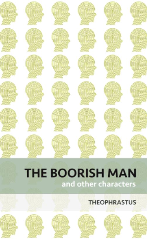The Boorish Man and Other Characters by Theophrastus | Goodreads