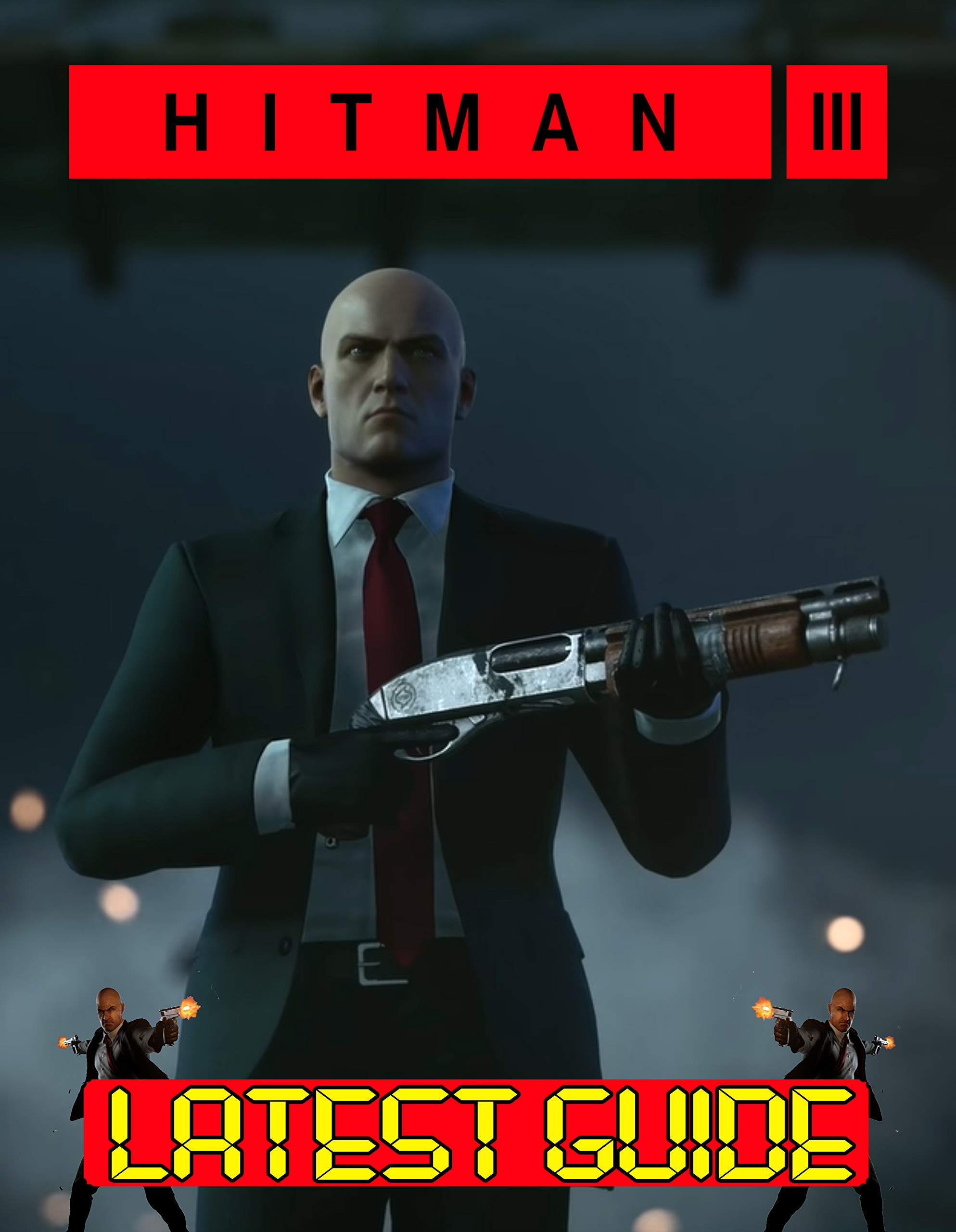 Hitman III: LATEST GUIDE: Becoming A Pro Player In Hitman III by Marie ...