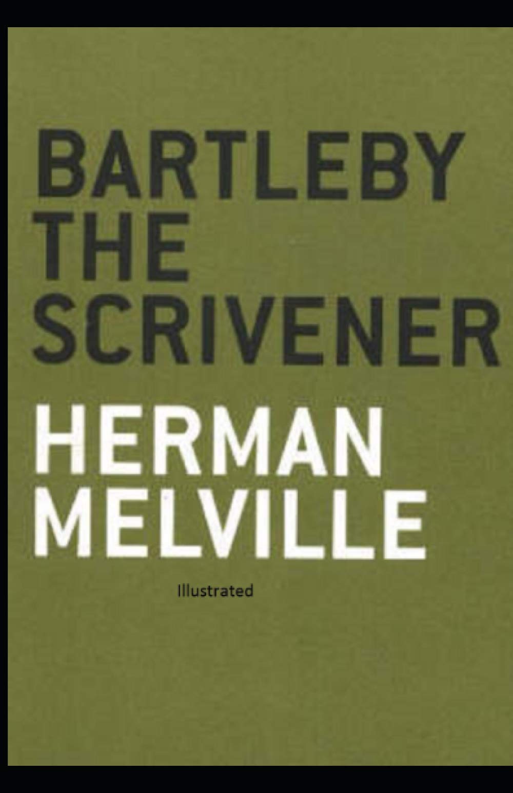 Bartleby the Scrivener Illustrated by Herman Melville | Goodreads