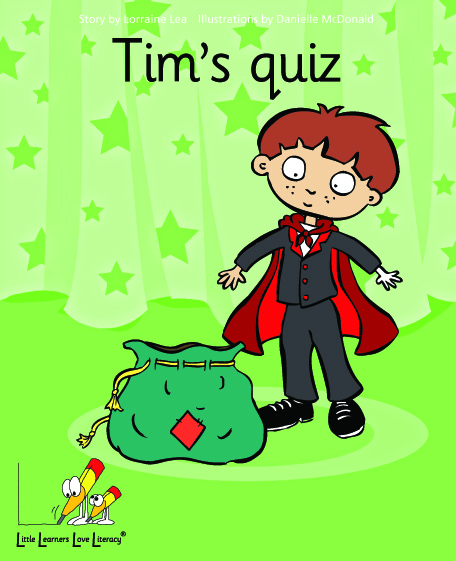 Little Learner Readers: Tim's Quiz by Lorraine Lea | Goodreads
