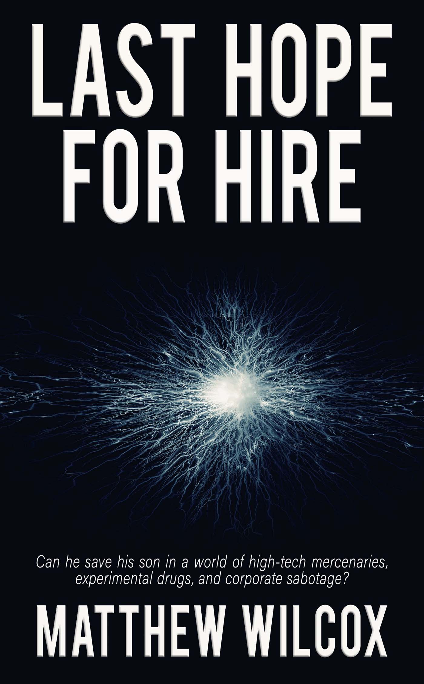 Last Hope For Hire by Matthew Wilcox | Goodreads