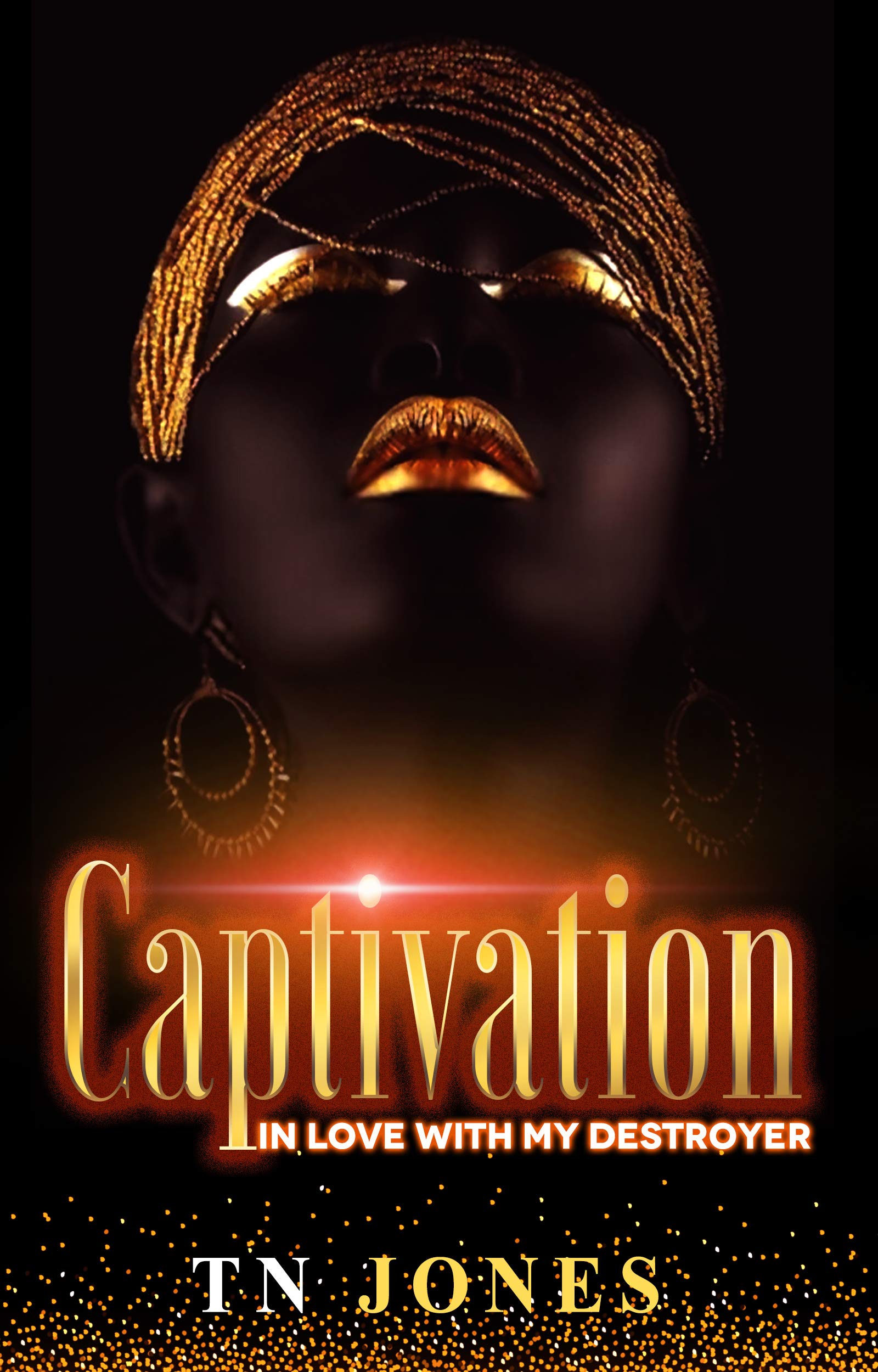 Captivation: In Love with My Destroyer by T.N. Jones | Goodreads