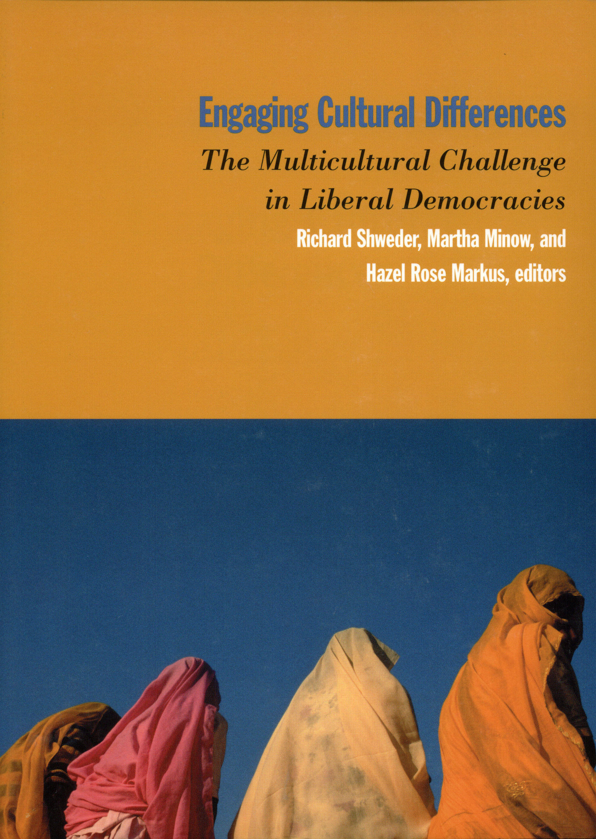 Engaging Cultural Differences: The Multicultural Challenge in Liberal ...