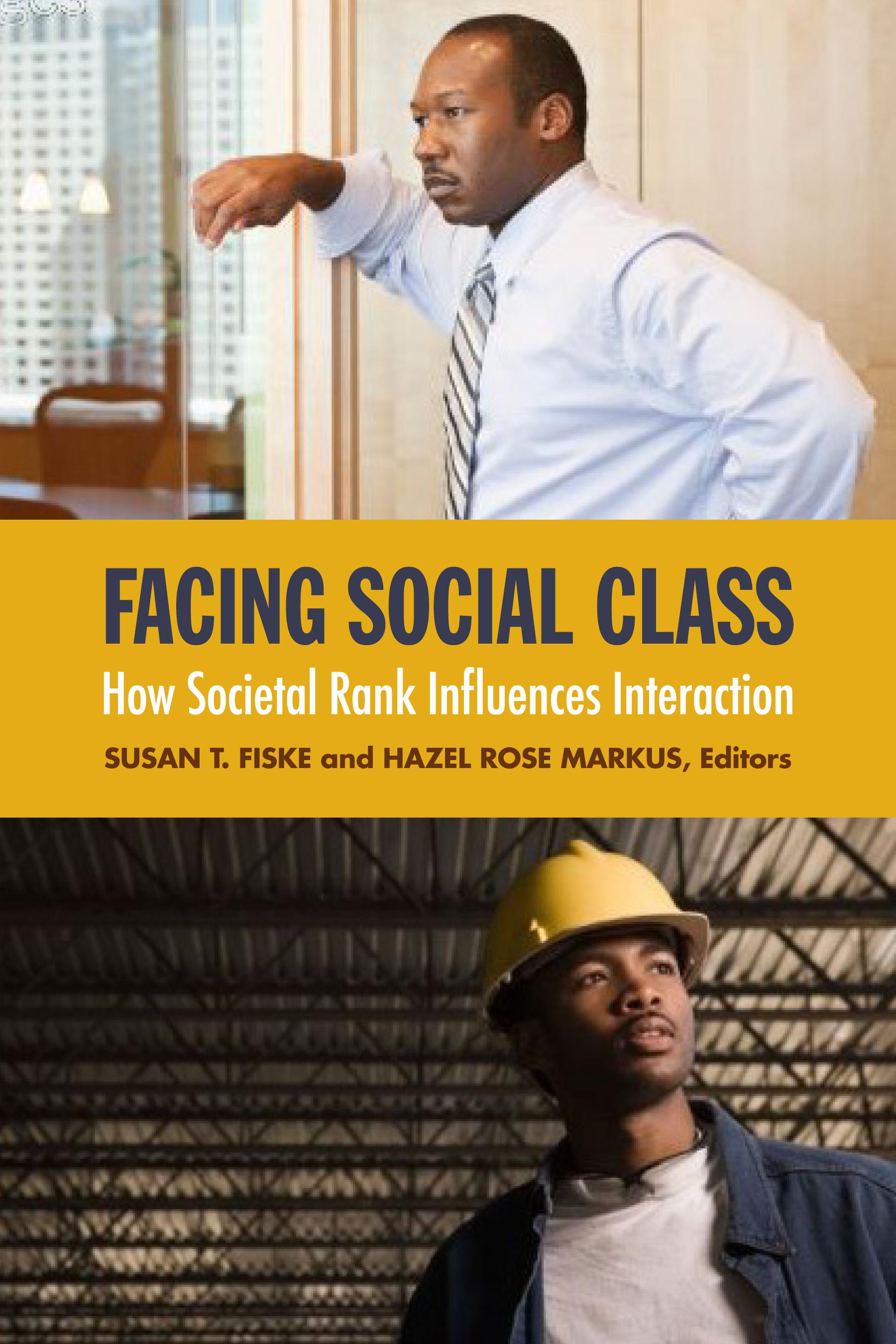 Facing Social Class: How Societal Rank Influences Interaction by Susan ...