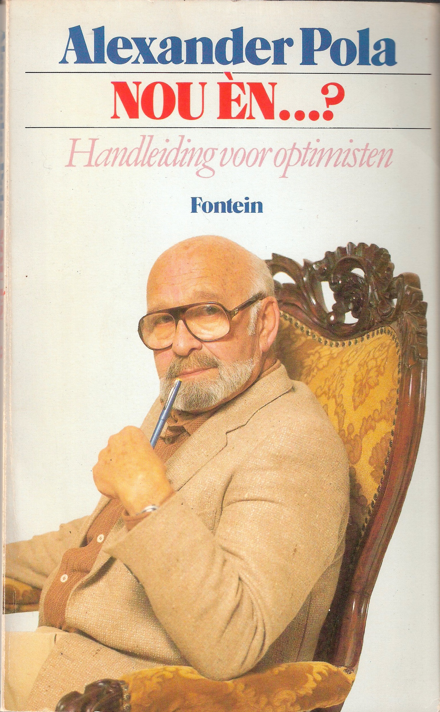 Nou èn? Handleiding voor optimisten by Alexander Pola | Goodreads