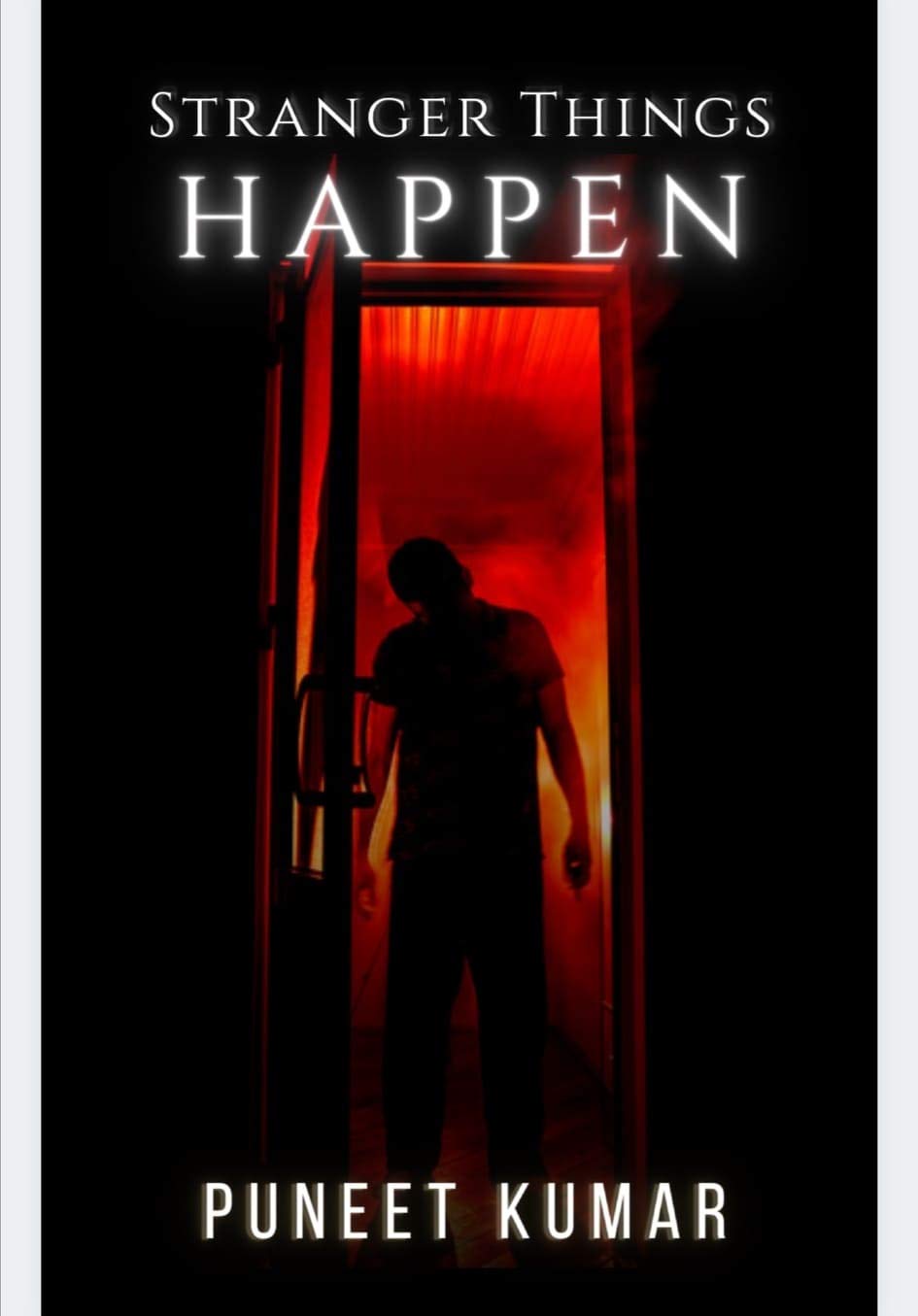 Stranger Things Happen by Puneet Kumar | Goodreads