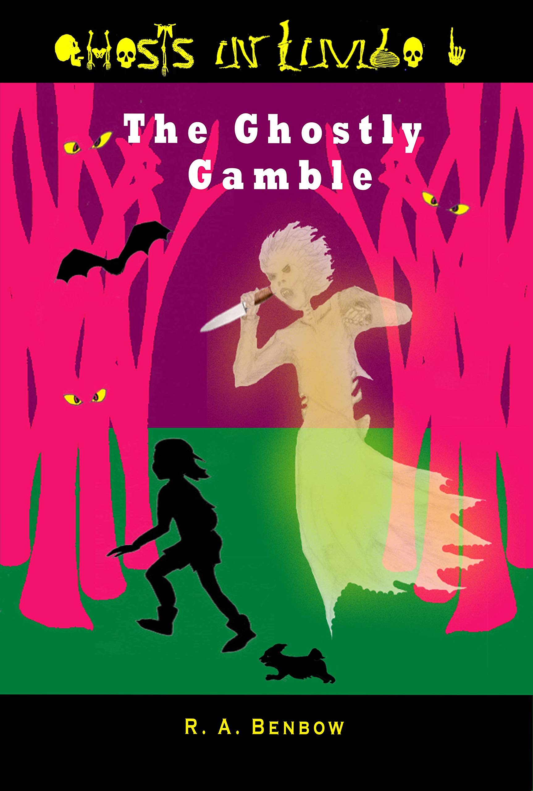 The Ghostly Gamble (Ghosts in Limbo Book 1) by R.A. Benbow | Goodreads