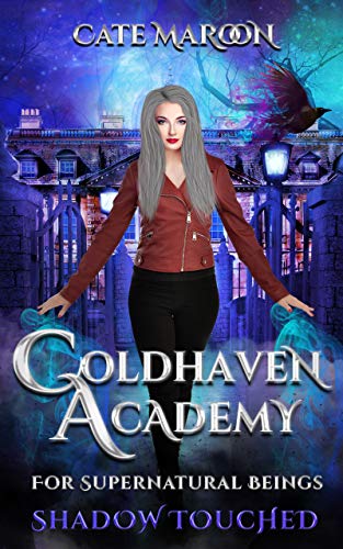 Shadow Touched (Coldhaven Academy by Cate Maroon | Goodreads