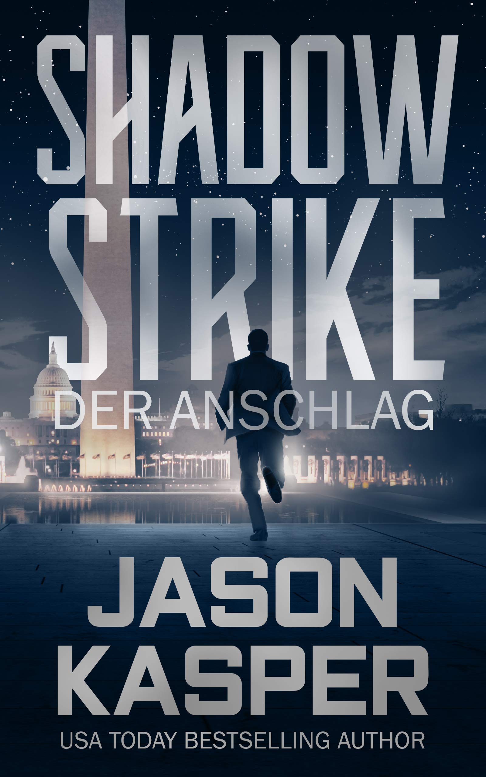 Shadow Strike: Der Anschlag (Shadow Strike Serie 1) by Jason Kasper ...