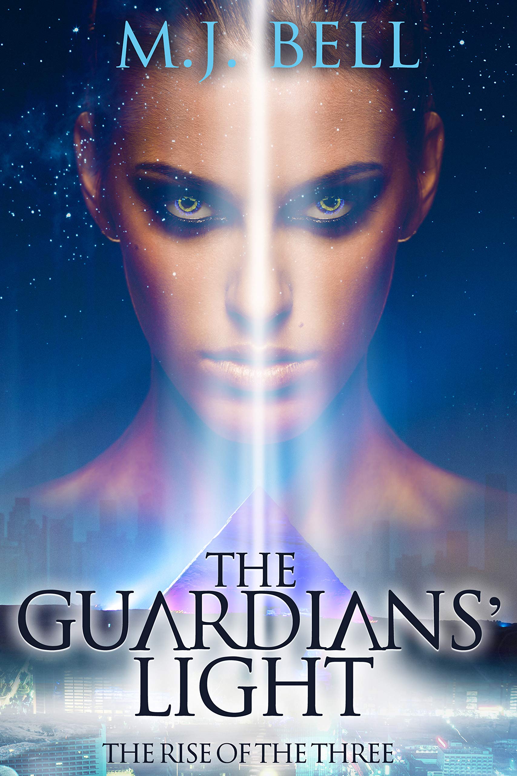 The Guardians' Light: The Rise of the Three by M.J. Bell | Goodreads