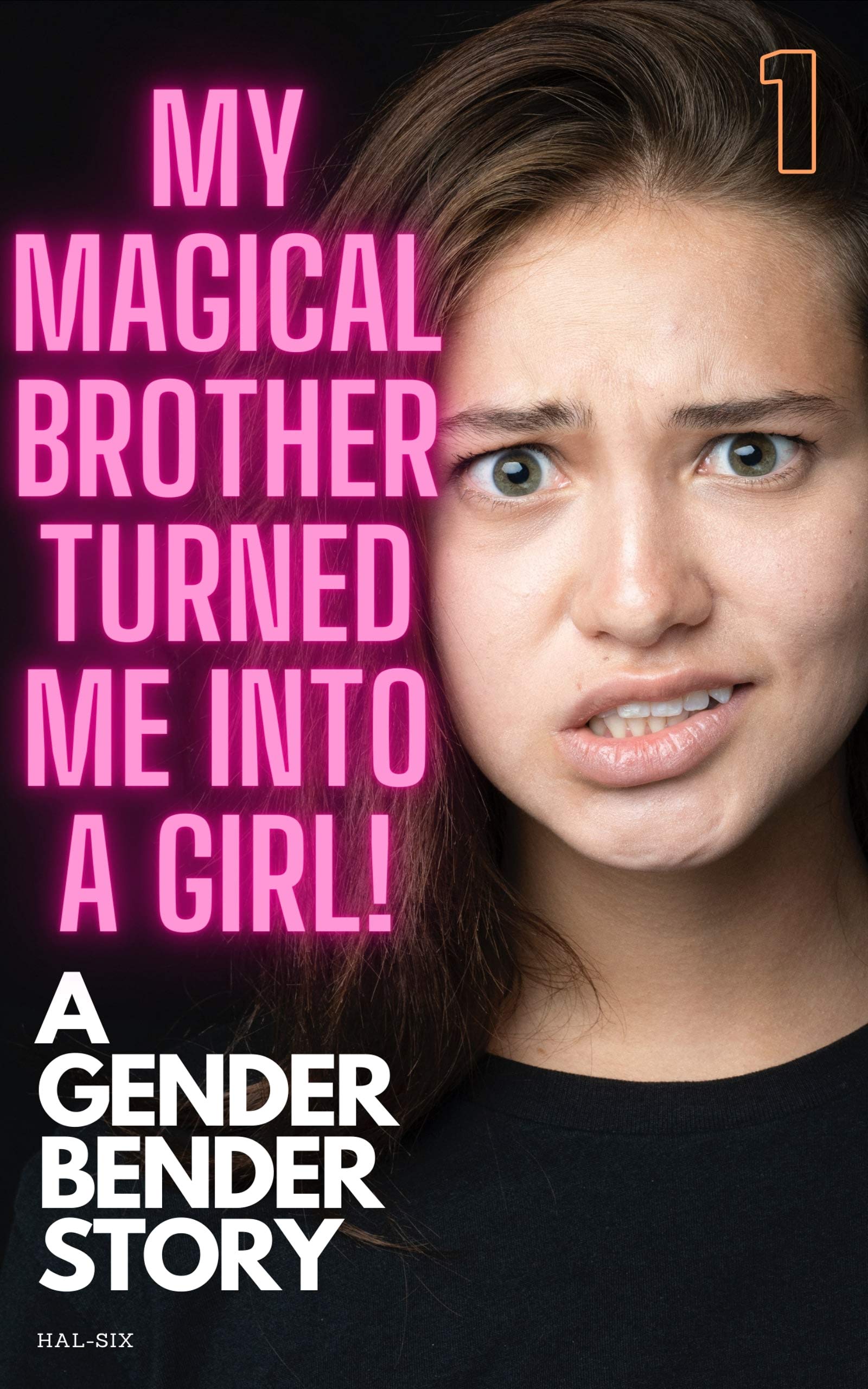 My Magical Brother Turned Me Into A Girl! - A Gender Bender Story by ...