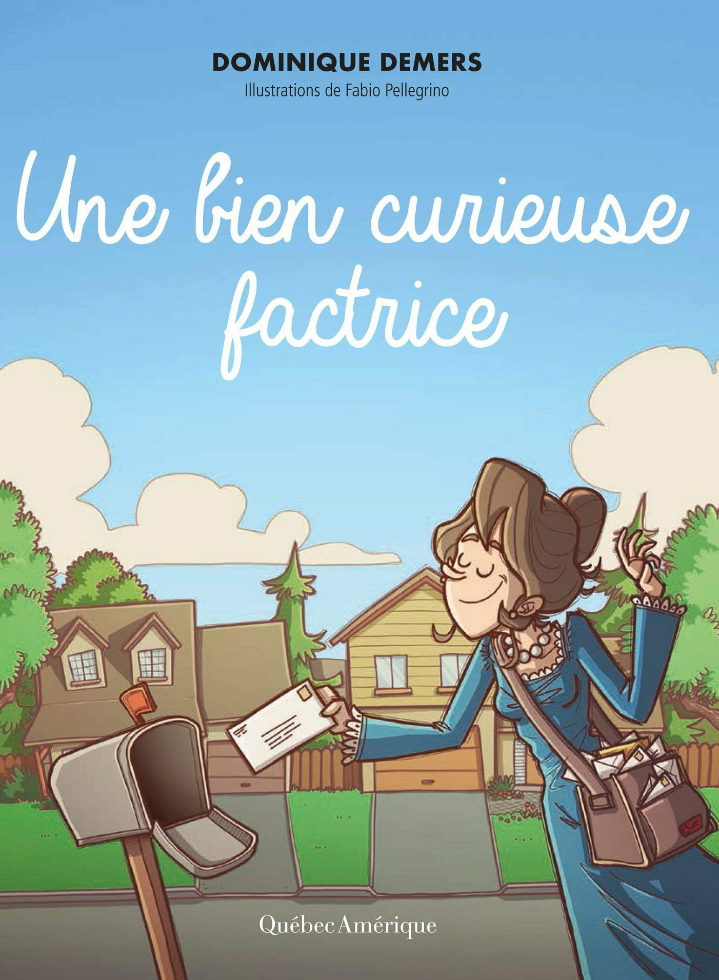 Une bien curieuse factrice (Mademoiselle C, #3) by Dominique Demers ...
