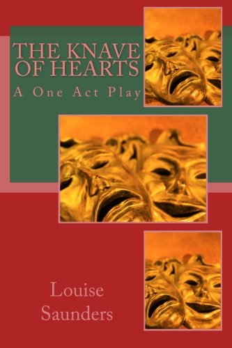 The Knave of Hearts: A One Act Play by Louise Saunders | Goodreads