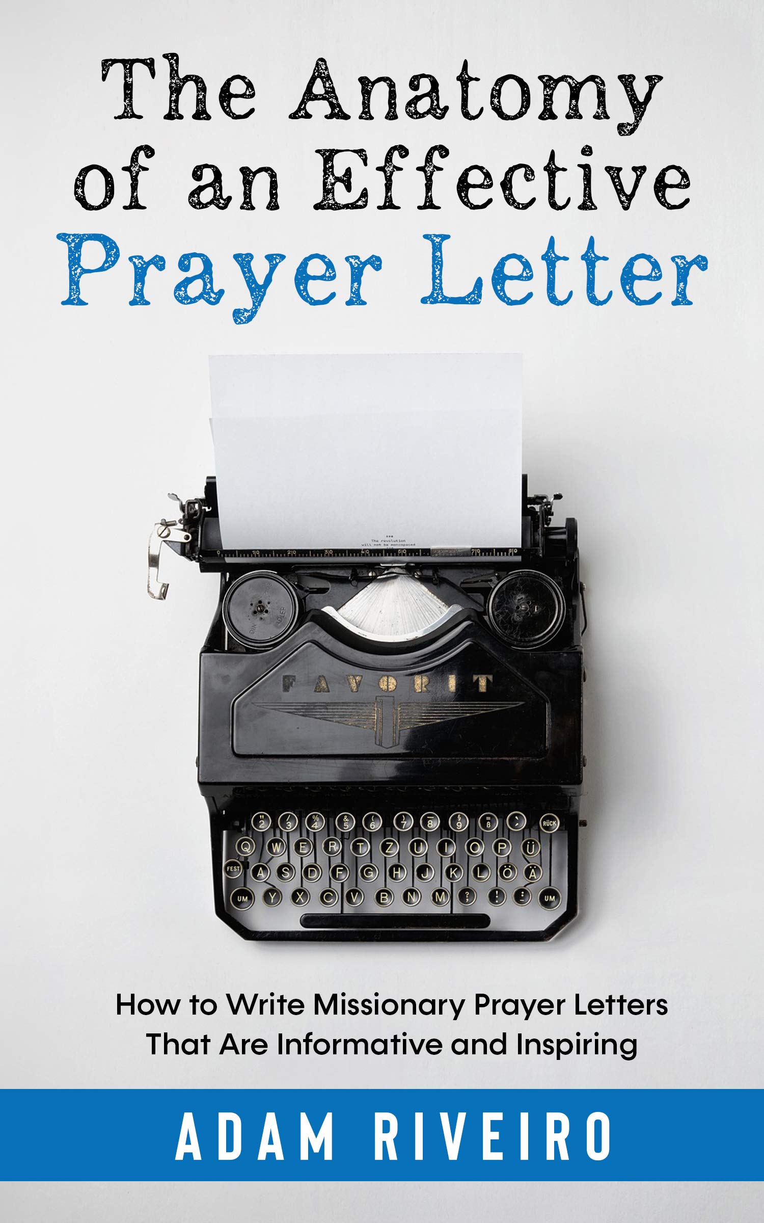 The Anatomy of an Effective Prayer Letter: How to Write Missionary ...