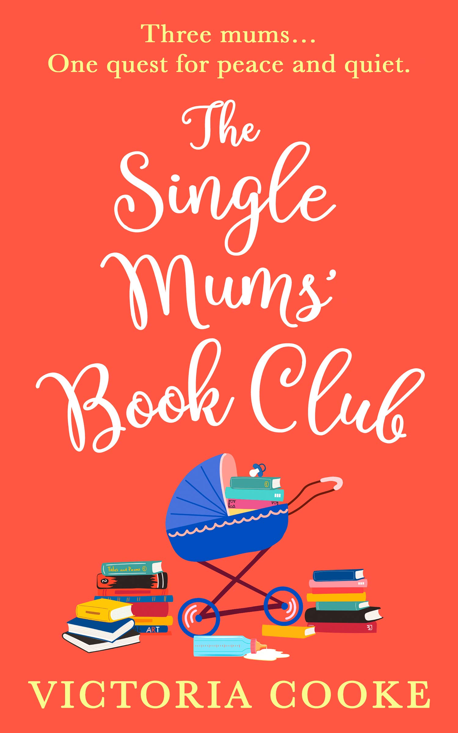 The Single Mums’ Book Club by Victoria Cooke | Goodreads