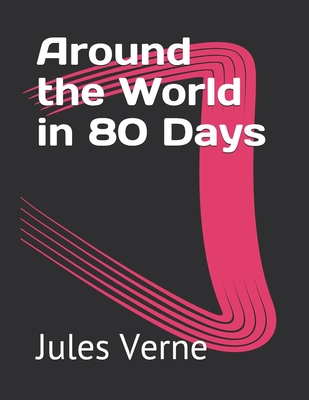 Around the World in 80 Days by Jules Verne | Goodreads