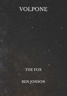 Volpone: The Fox by Ben Jonson | Goodreads