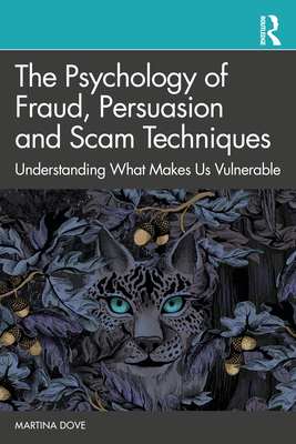 The Psychology of Fraud, Persuasion and Scam Techniques by Martina Dove | Goodreads