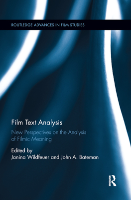 Film Text Analysis: New Perspectives on the Analysis of Filmic Meaning ...